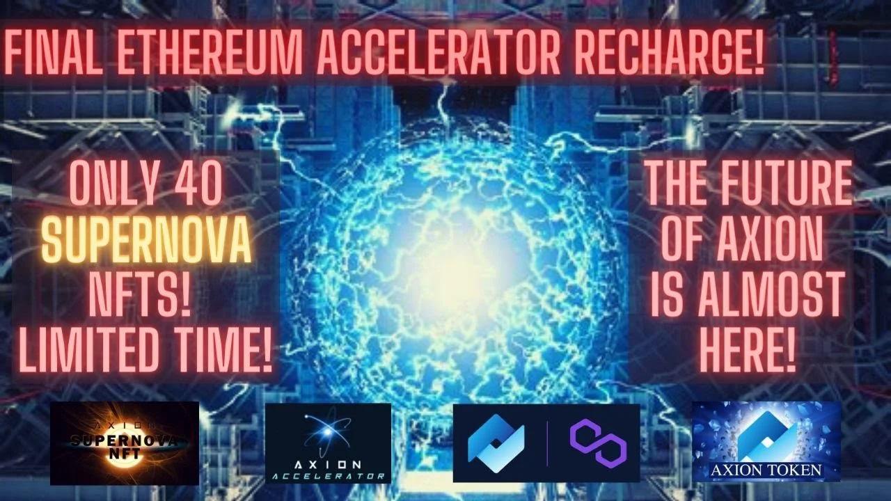 Final Ethereum ACCELERATOR Recharge! Only 40 Supernova NFTs! The Future ...
