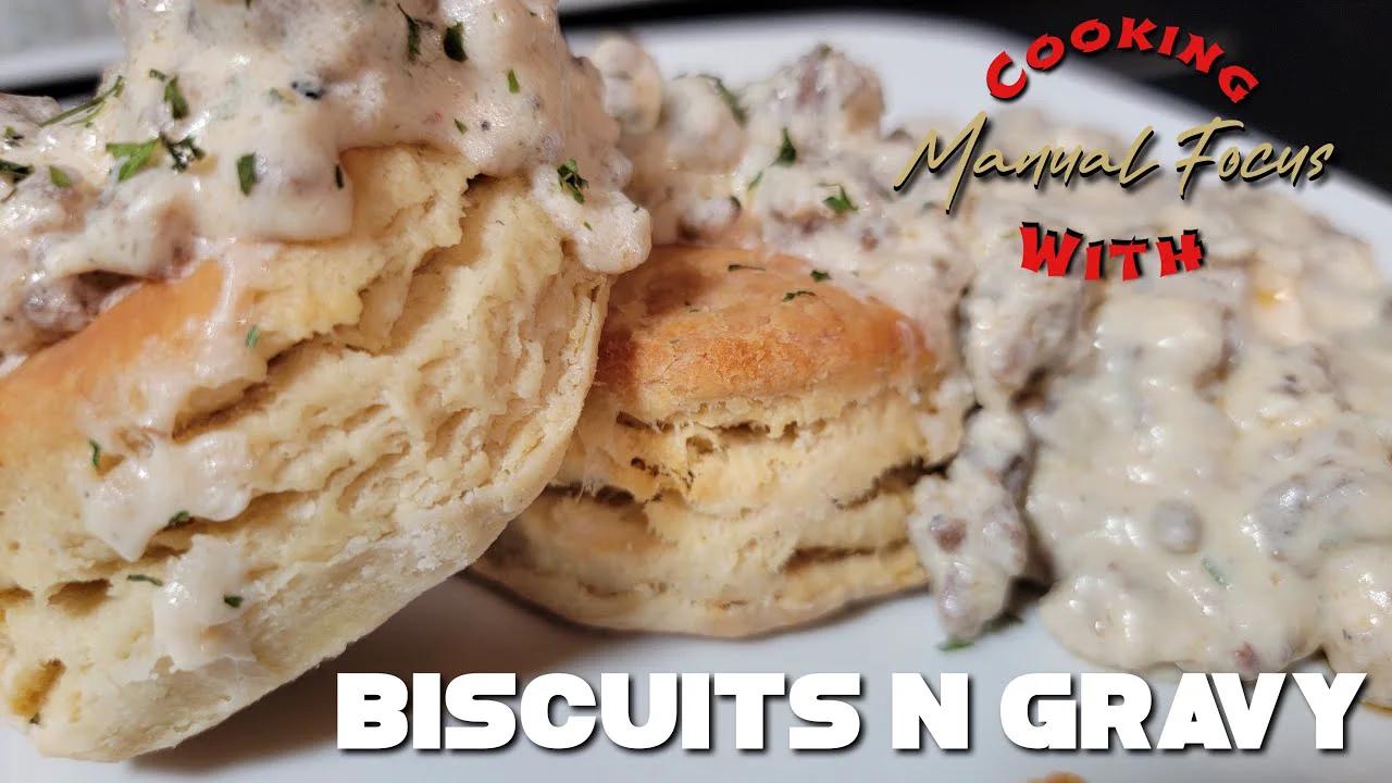 How to Make Homemade Biscuits and Sausage Gravy | Biscuits n Gravy Recipe