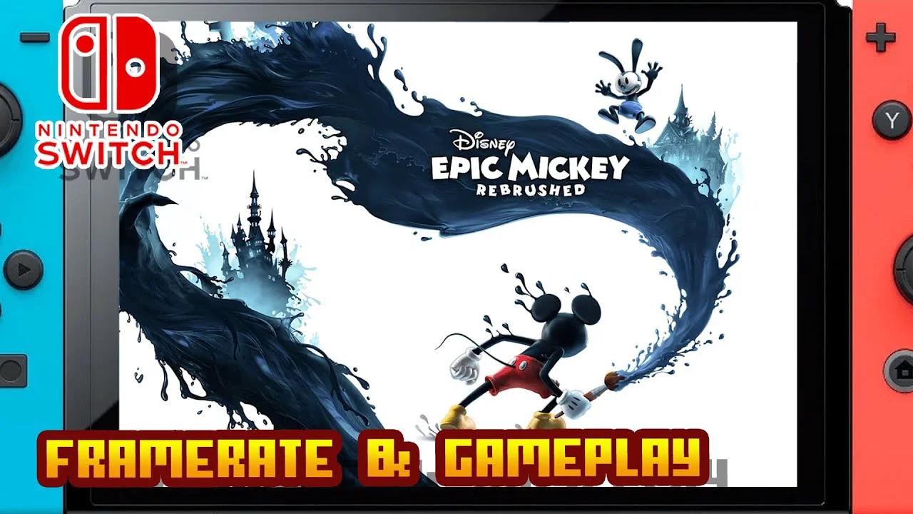 Disney Epic Mickey: Rebrushed - (Nintendo Switch) - Framerate & Gameplay