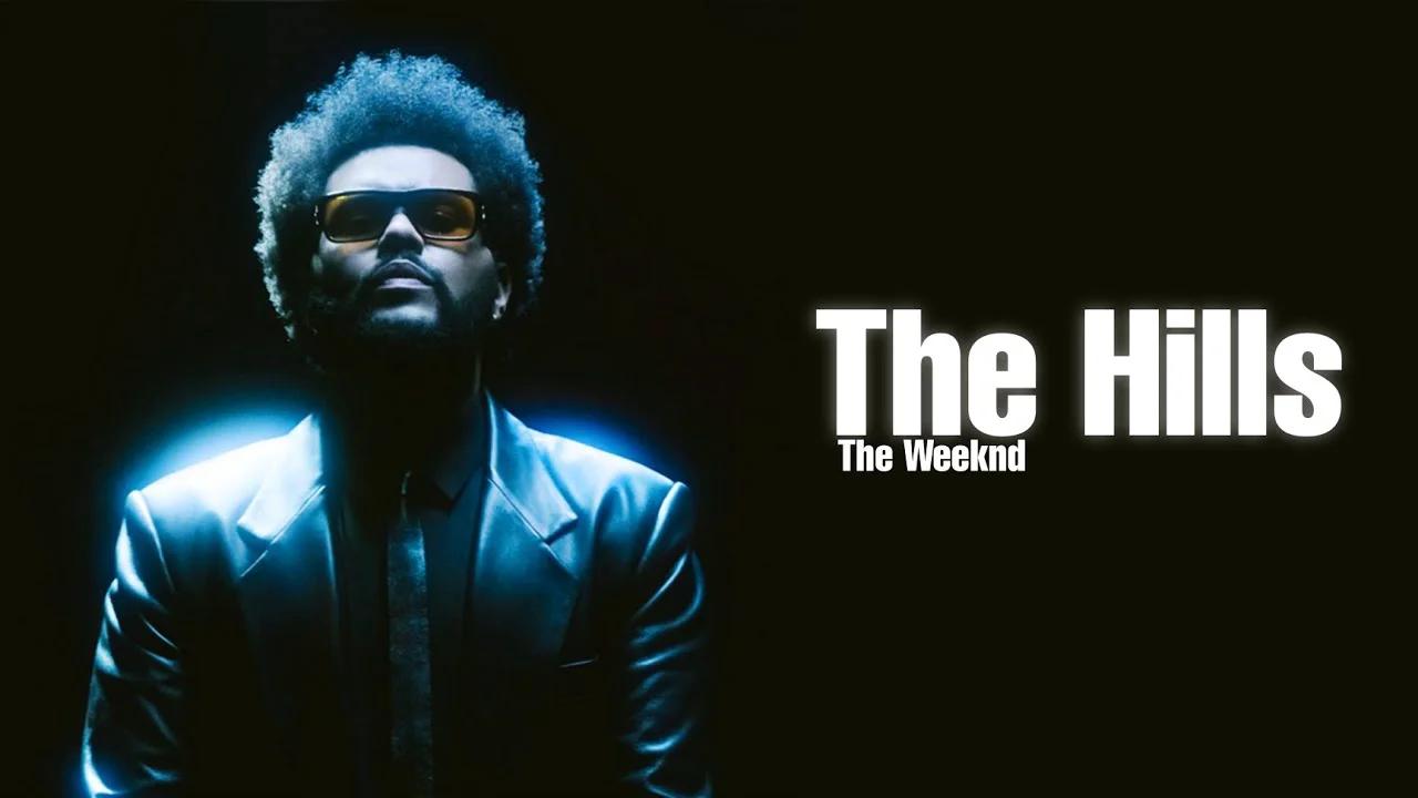 The Weeknd - The Hills (Lyrics)