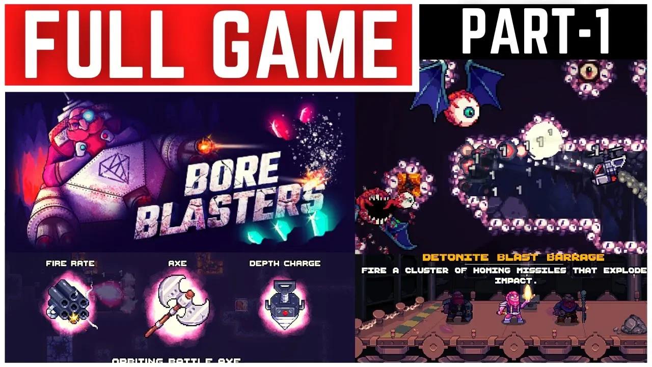 BORE BLASTERS Full Gameplay Walkthrough Part - 1