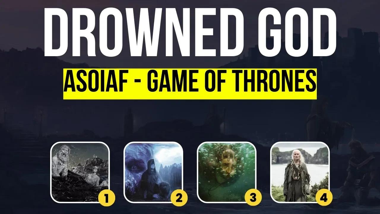 Explaining everything About Drowned God - ASOIAF | Game Of Thrones | House Of The Dragon