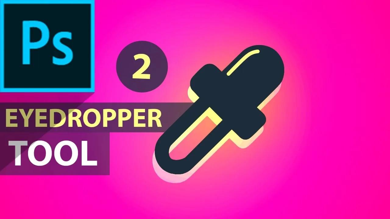 How to Use Eyedropper Tool in Photoshop | Part Two | Photoshop Tutorial ...