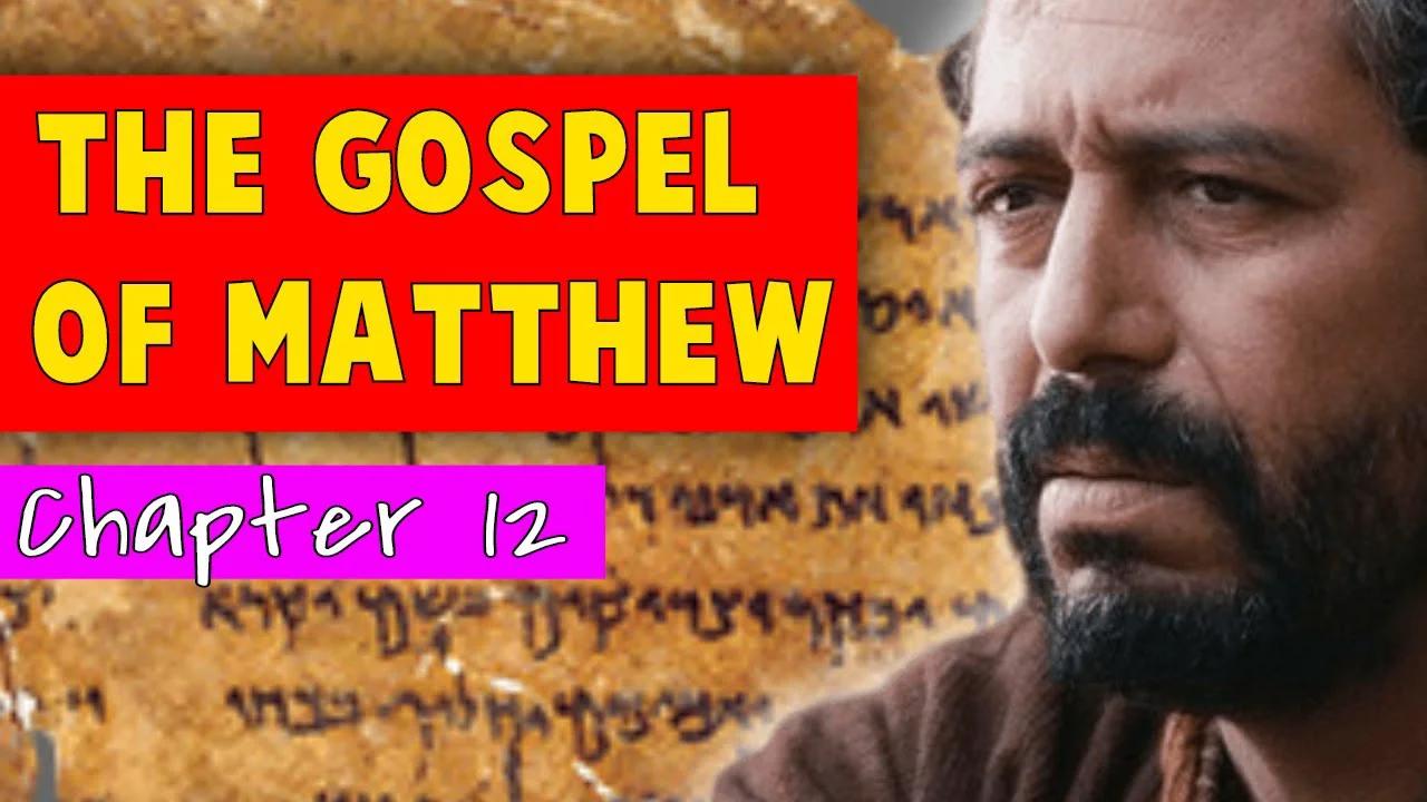 Bible Study 1000 - Matthew Chapter 12
