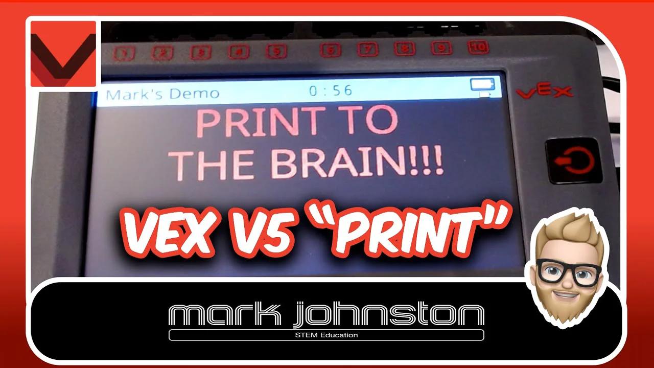VEX V5 Printing to the Brain