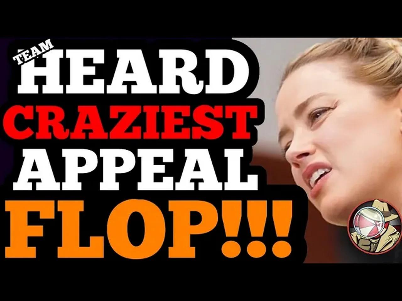 Team Amber Heard's CRAZIEST Appeal FLOP on FILE! It's HILARIOUS!