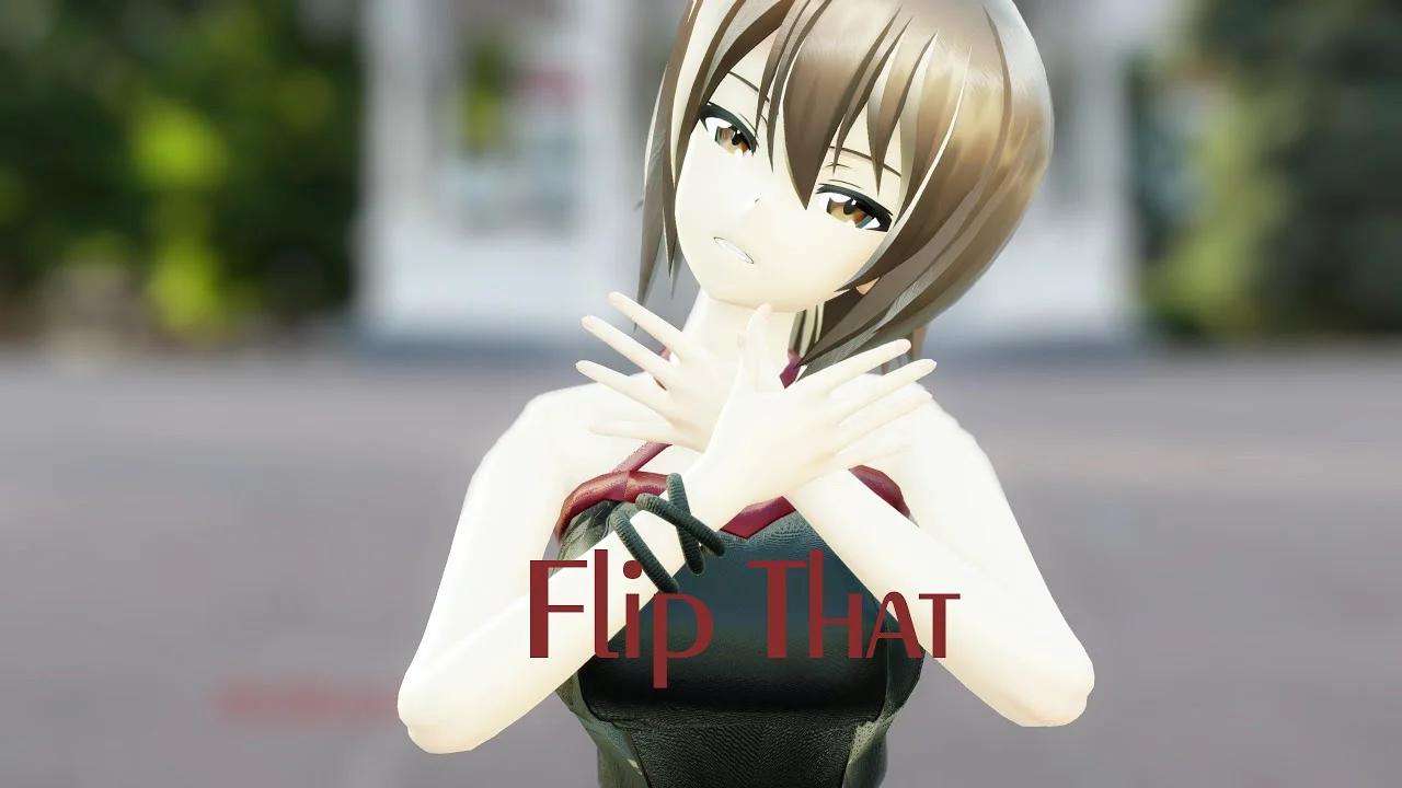 [GUP MMD] Flip That - Maho Nishizumi