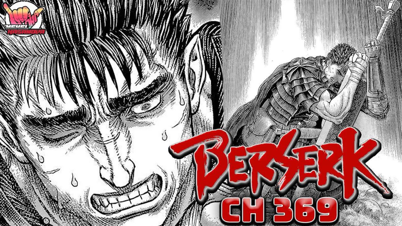 BERSERK Chapter 369 REVIEW | Gut's PAIN & The Calamity of Elfheim