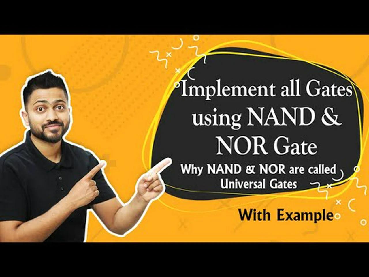 Implement all Gates using NAND & NOR Gate | Why NAND & NOR are called ...