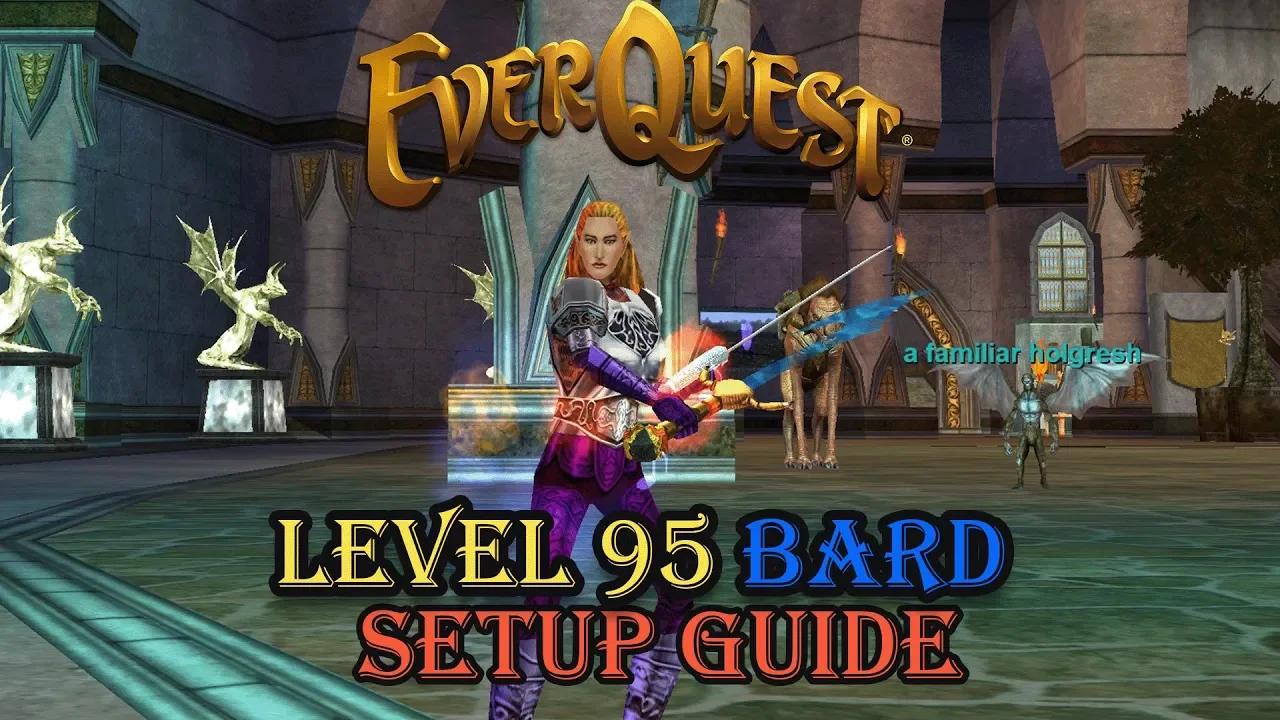 Everquest - Level 95 - Bard Setup Guide