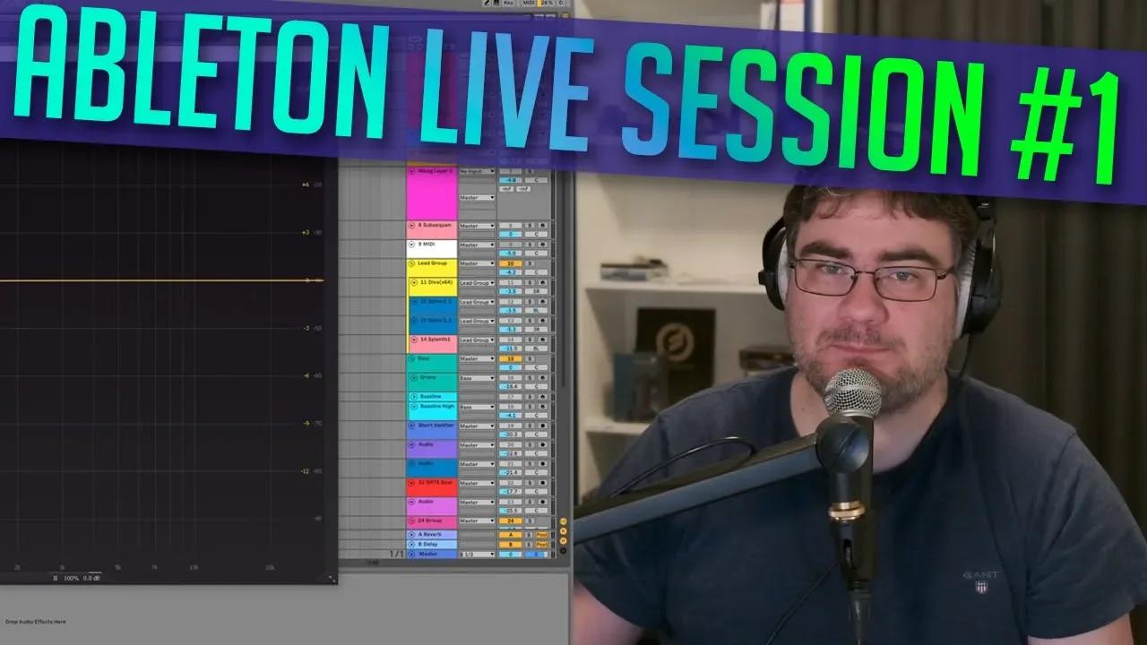 Ableton Live Tutorial Session #1: Mixing EDM Track