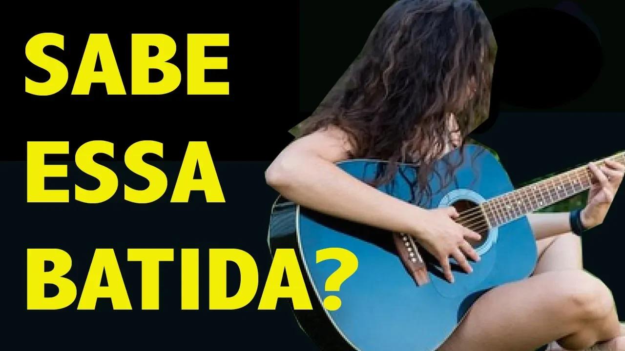 AULA DE VIOLÃO🎸 BATIDA PARA 1001 MÚSICAS DE CANTOR FAMOSO|| BATIDA + Q ...