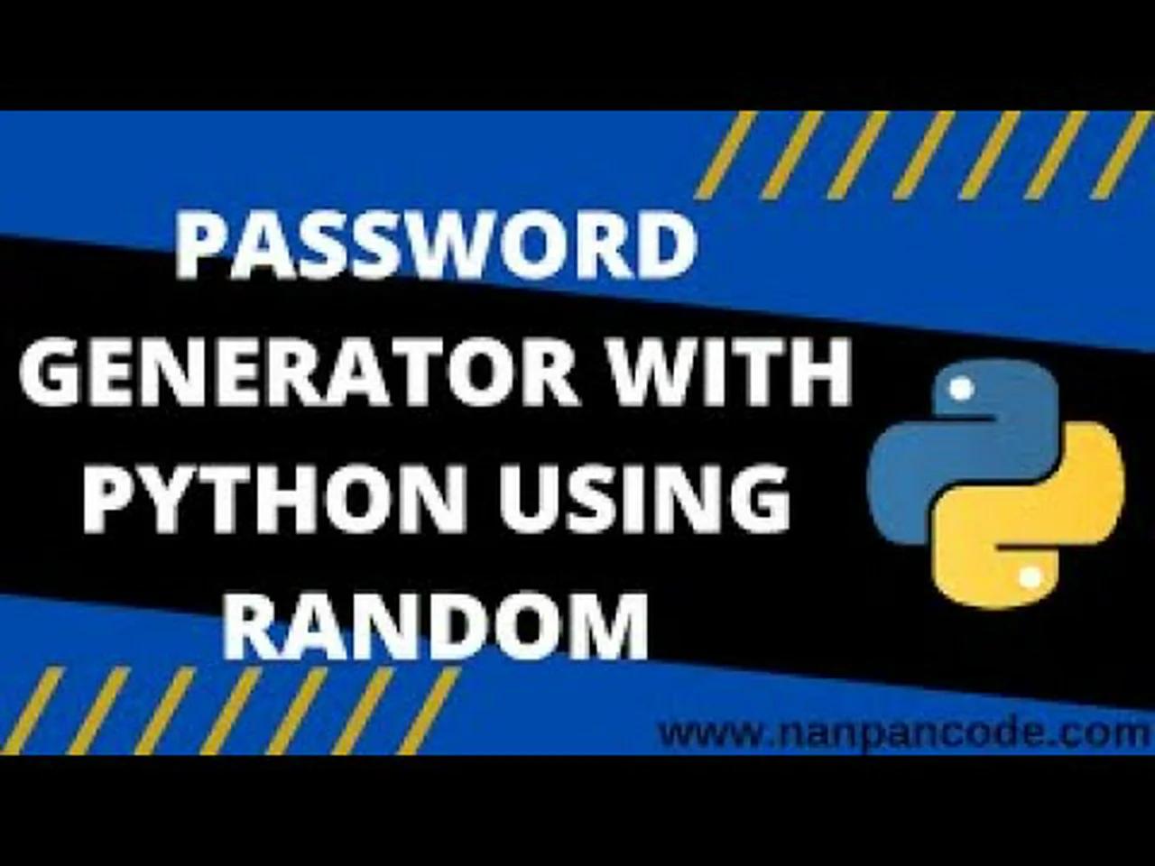 Random Password Generator In Python🐍 Password Generator Python Me