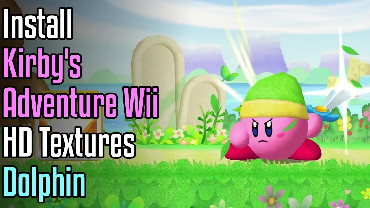 How to Install Kirby's Adventure HD Textures in Dolphin Wii Emulator