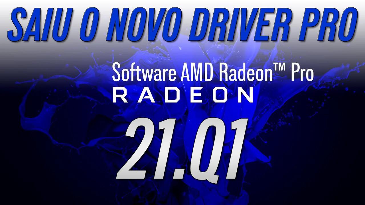 Novo Driver AMD 21.Q1 Radeon Pro Enterprise Acaba de Ser Lançado
