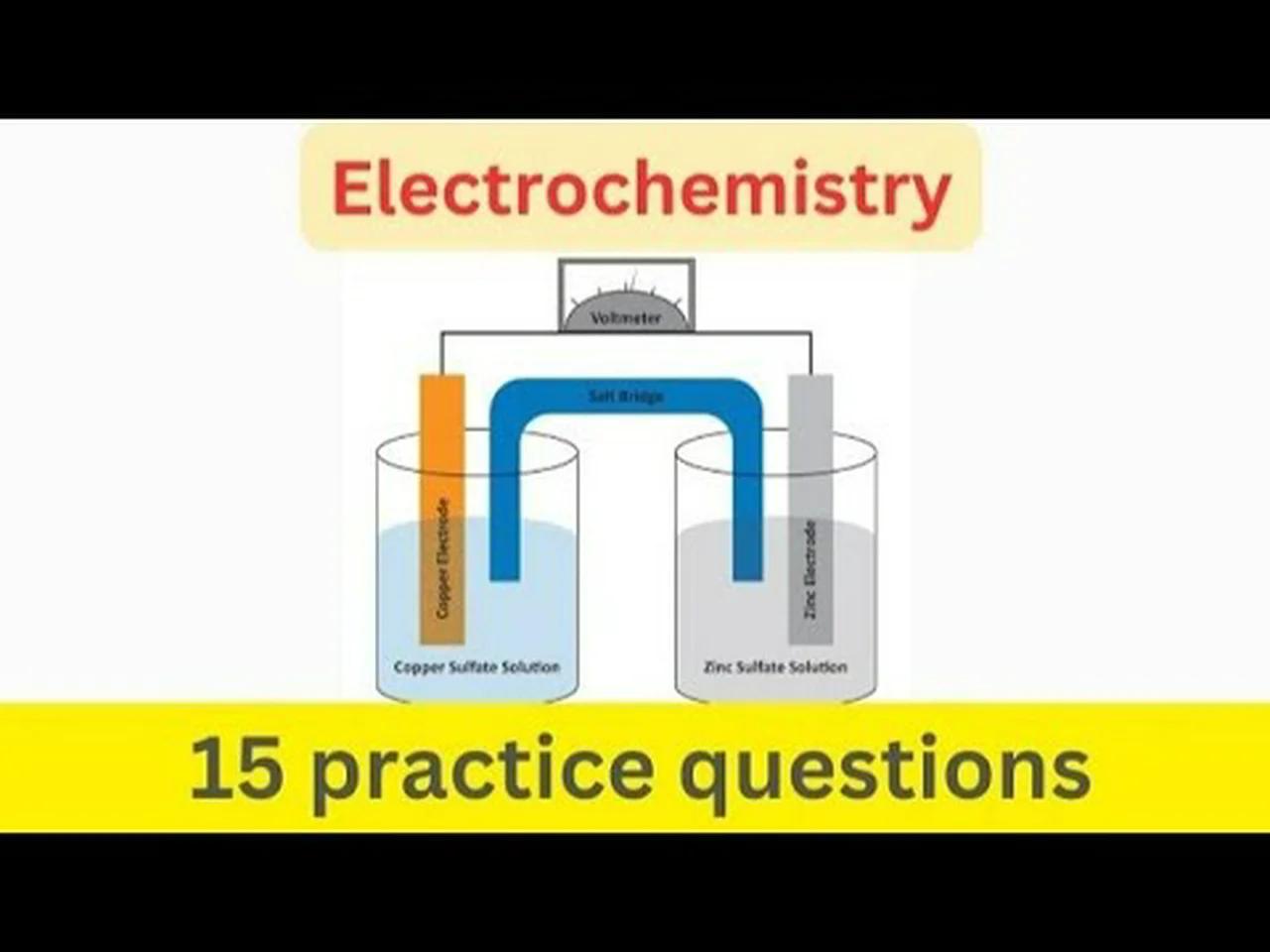 Chemistry Electrochemistry questions for Grade 10&12
