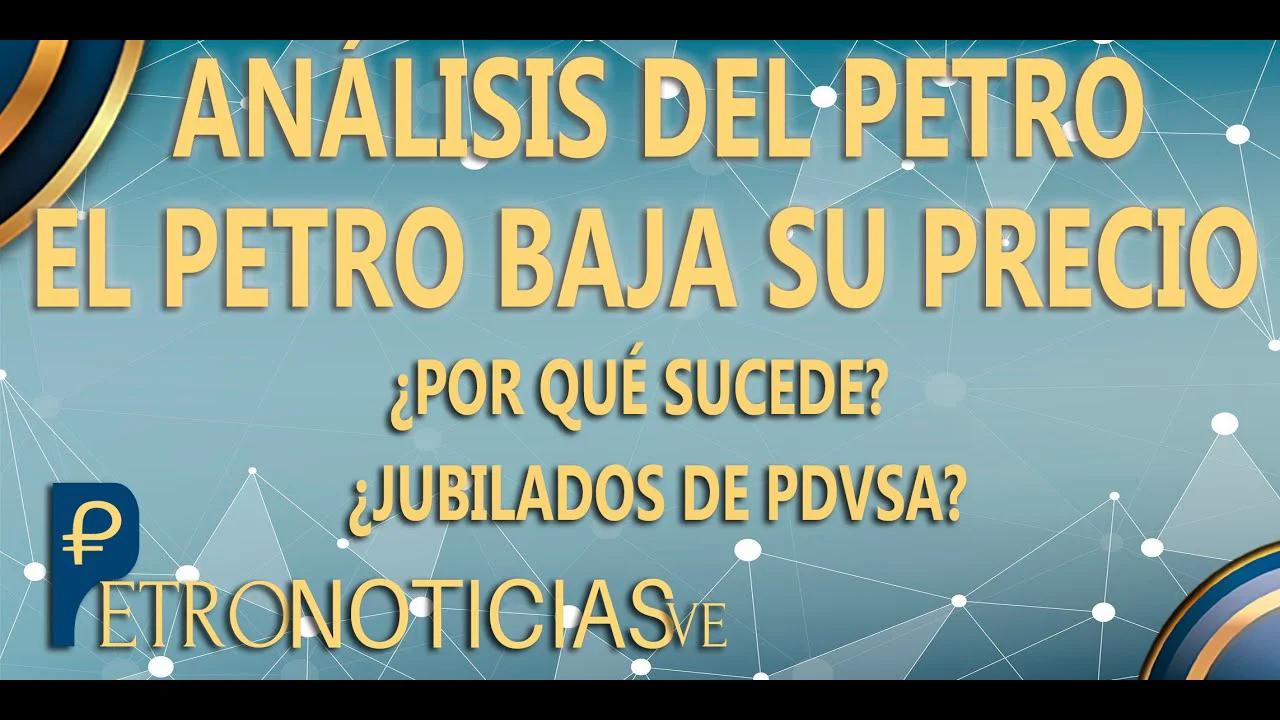 Análisis del Petro - ¿Jubilados de PDVSA afectán el valor del PTR? Calculos al detalle.