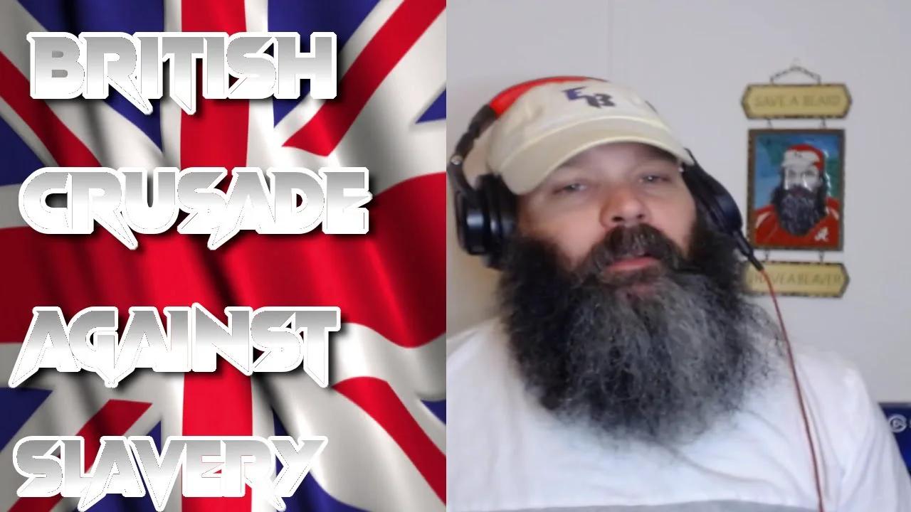 American Reacts to The British Crusade Against Slavery