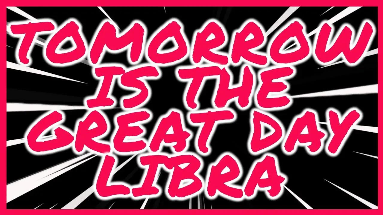 TOMORROW IS THE GREAT DAY LIBRA🤑 JULY 21, daily libra horoscope