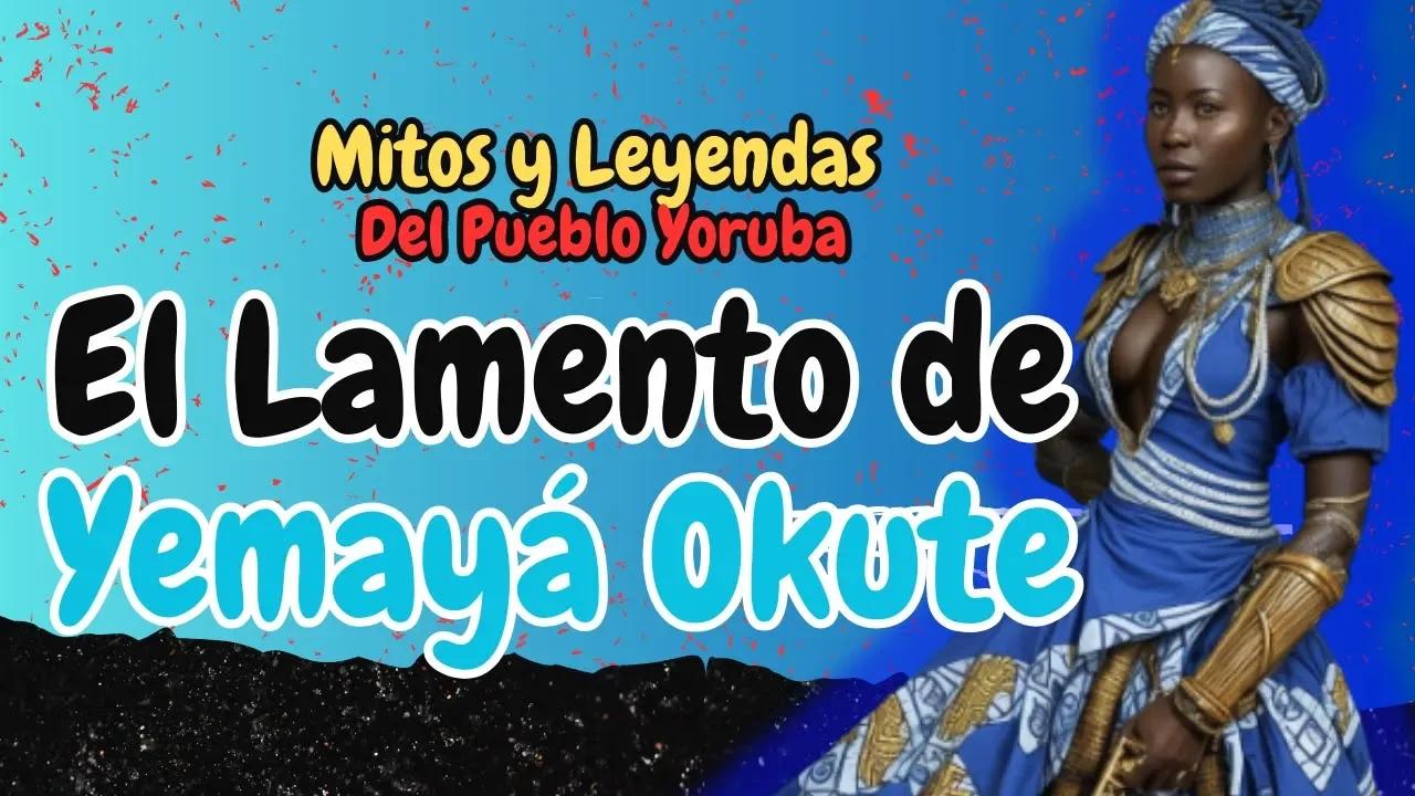 El Lamento de Yemayá Okute - Patakies Yoruba - Mitos y Leyendas del ...
