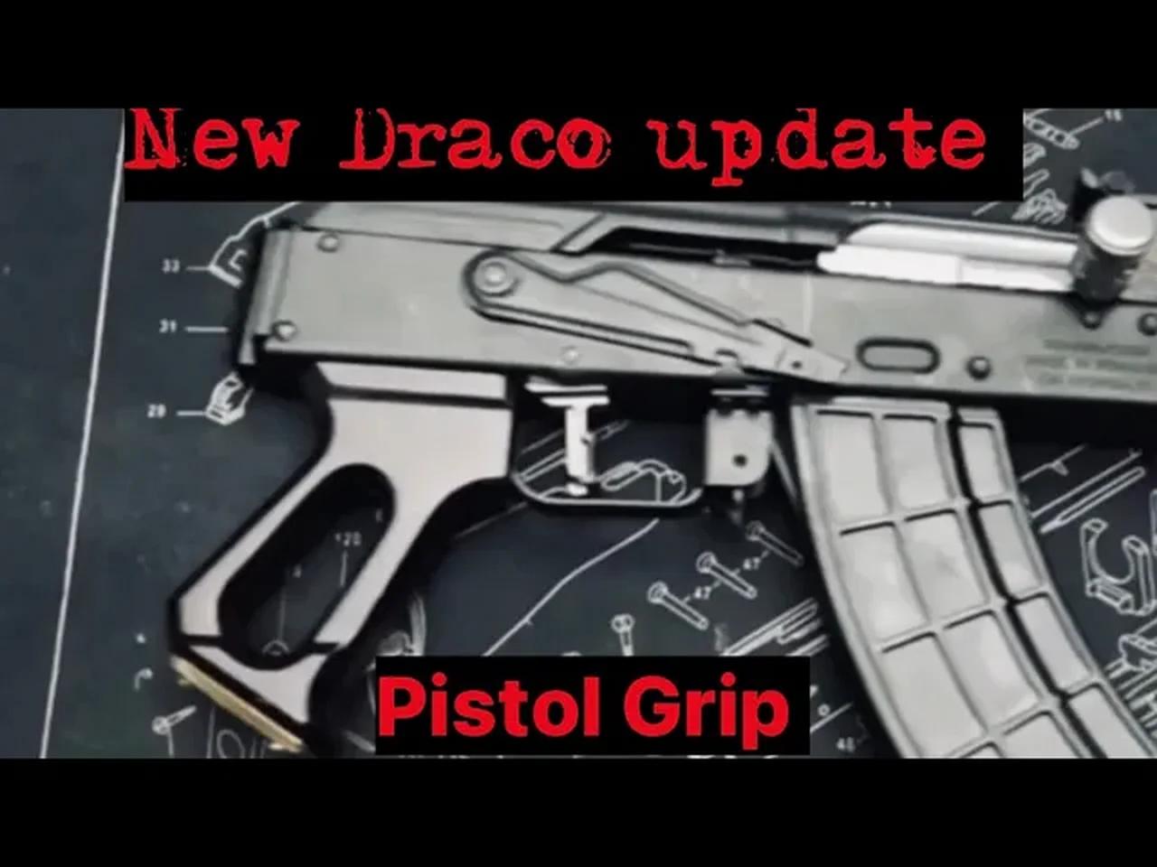 NEW DRACO UPDATE!! PISTOL GRIP REPAIR AND REPLACE