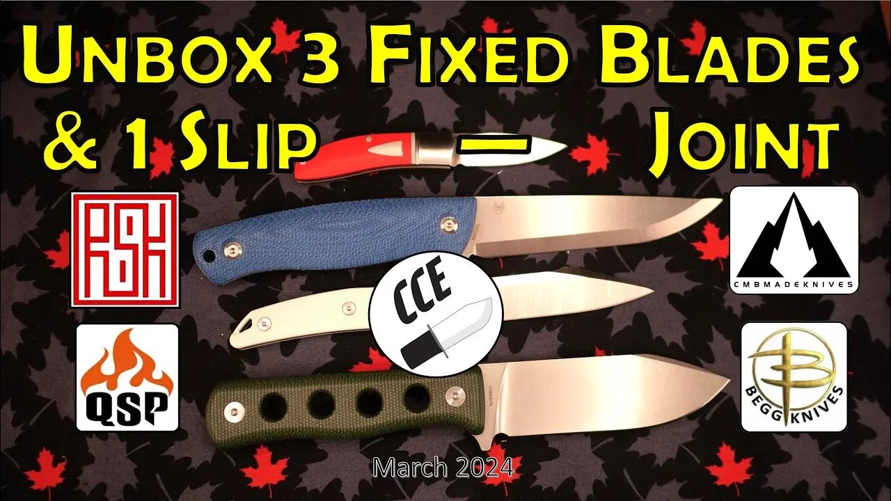 Unbox 3 Fixed Blades and a Slip Joint