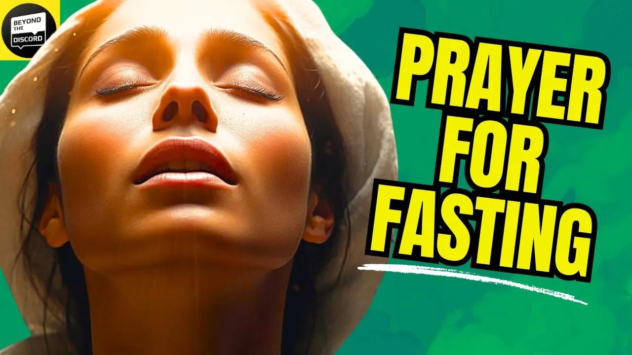 Powerful Prayers During Fasting (Bible Study)