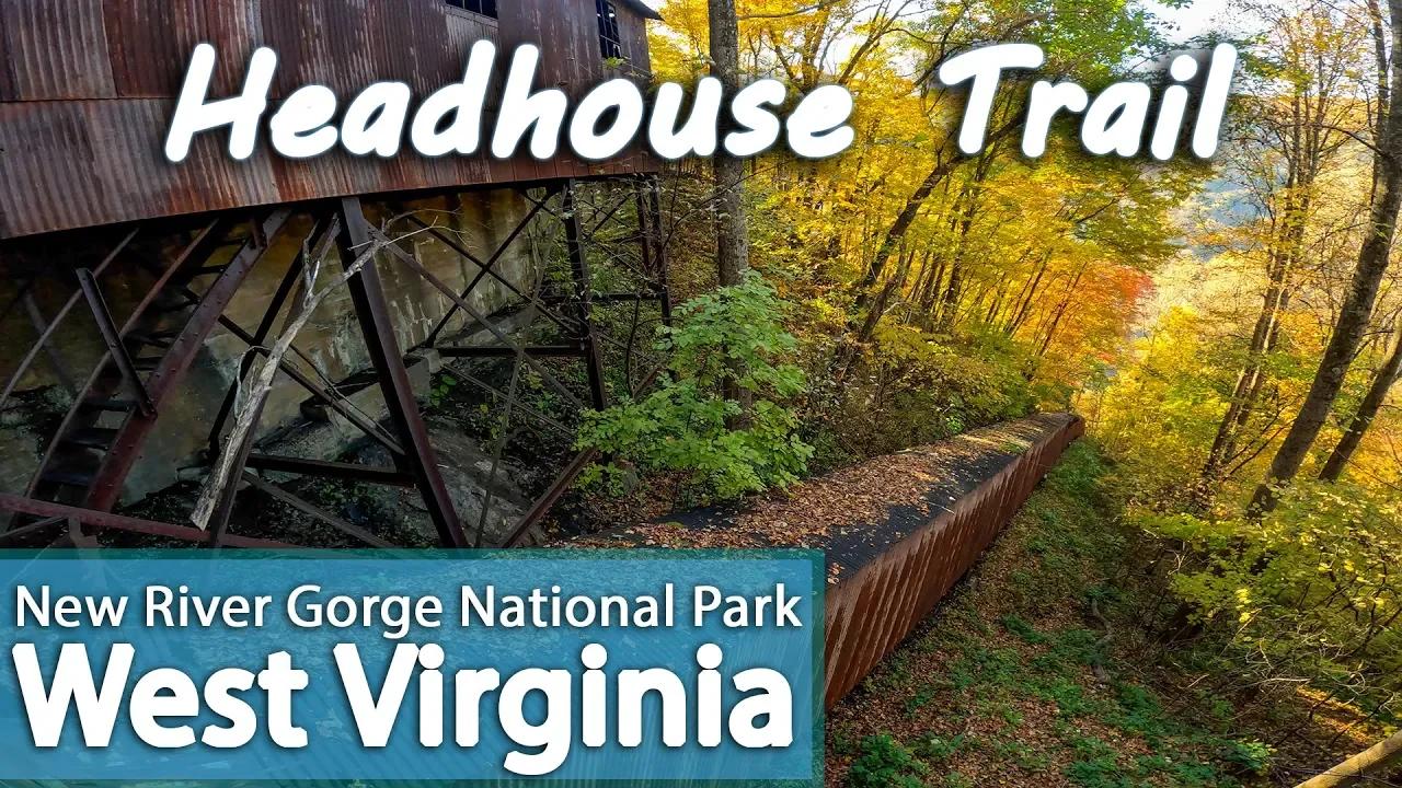New River Gorge National Park | Headhouse Trail