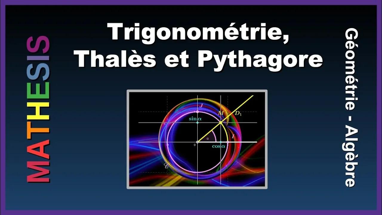 Le cercle trigonométrique : où Pythagore rencontre Thalès