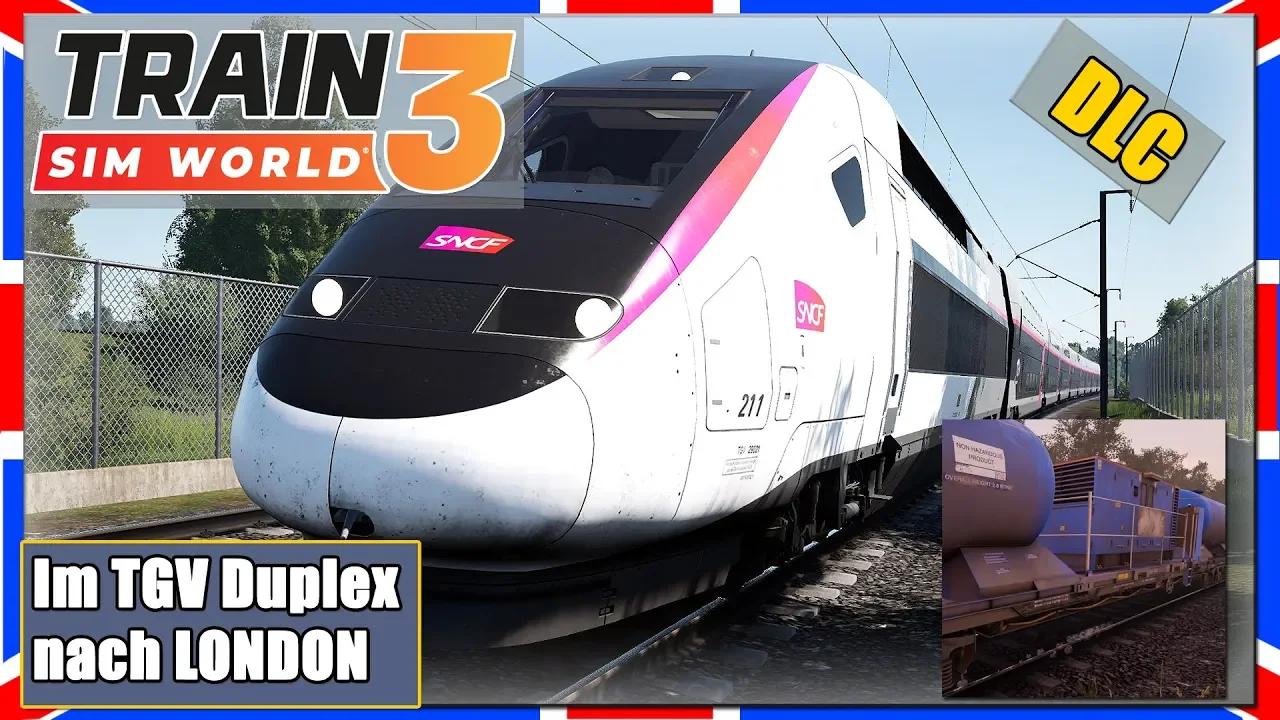 Train Sim World 3 | TGV Duplex | Im TGV nach London | Southeastern ...