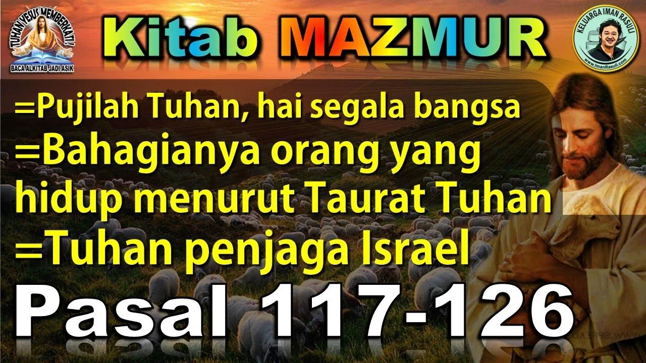 Baca Kitab MAZMUR Pasal 117-126 #BacaAlkitabJadiAsik