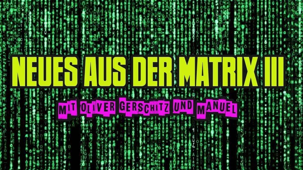 NEUES AUS DER MATRIX III + Büchertipps mit Oliver Gerschitz (Regentreff ...