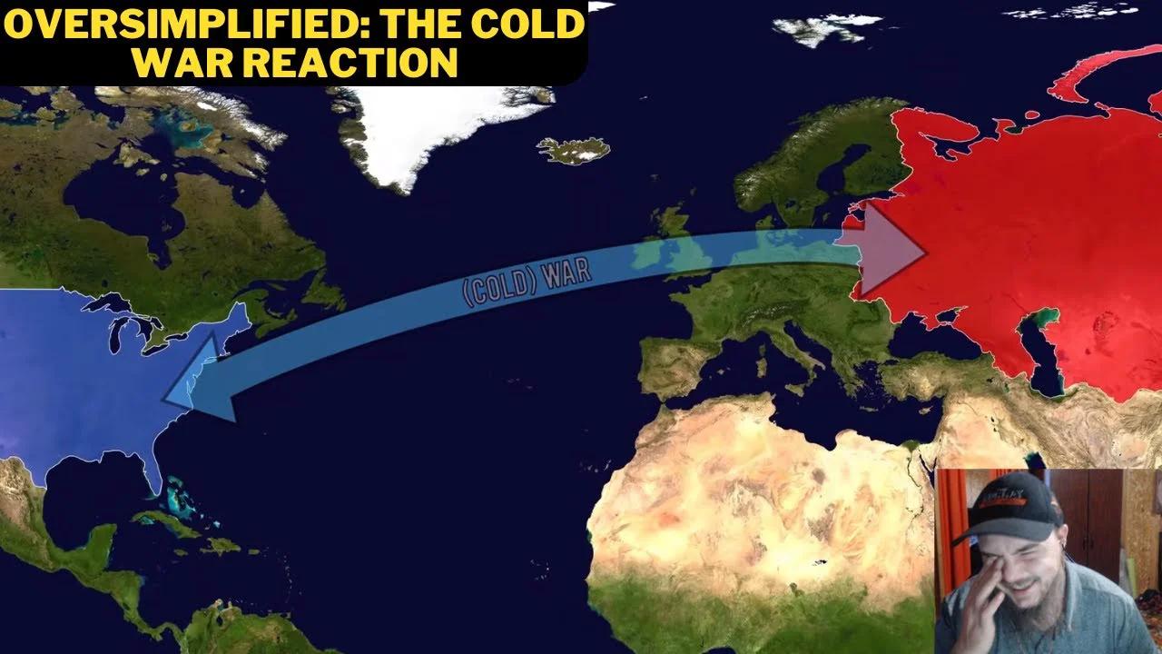 Oversimplified: The Cold War Part 1 Reaction