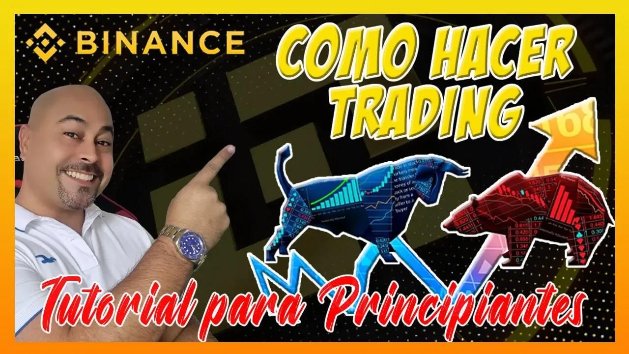 🥇 BINANCE COMO HACER TRADING 📈 PASO A PASO - BIEN EXPLICADO 2022