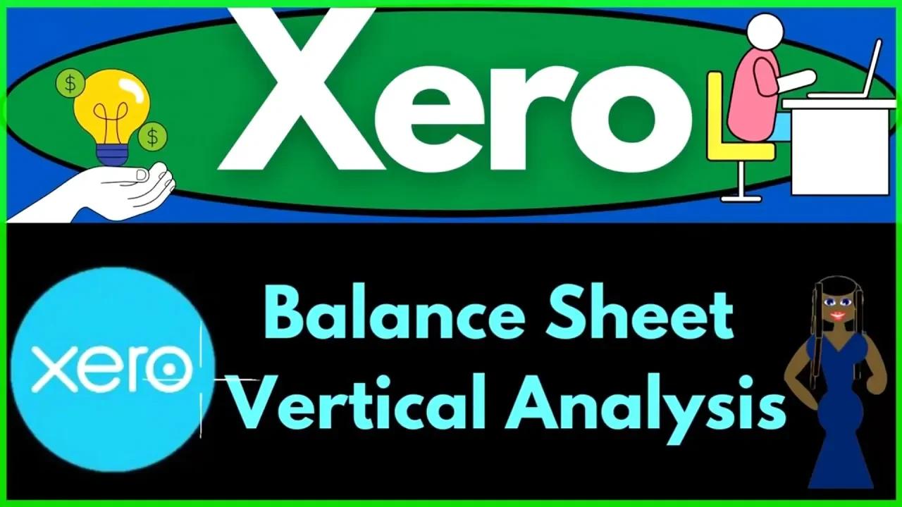 Balance Sheet Vertical Analyses 2120 Xero 2022 -2023