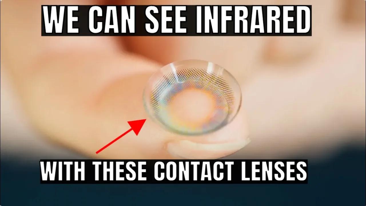 Creation of Contact Lenses That Grant Infrared Vision to Humans