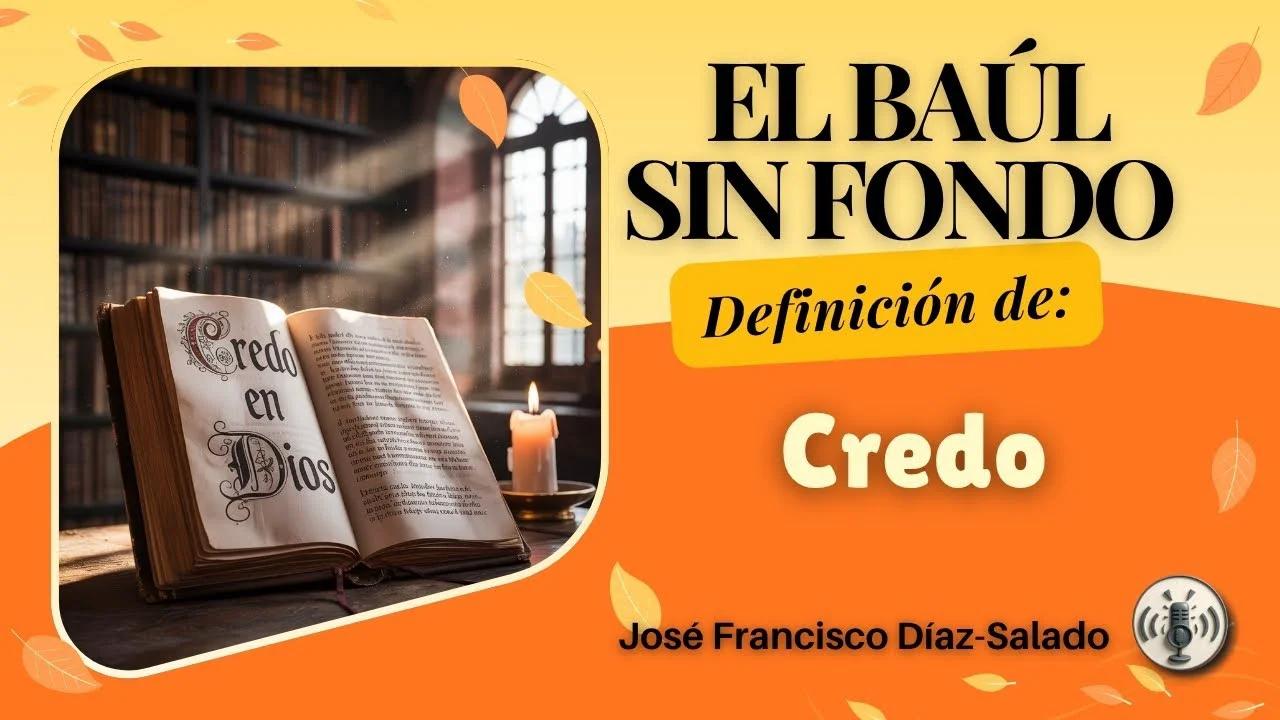 CREDO - definición y origen - La Voz Silenciosa