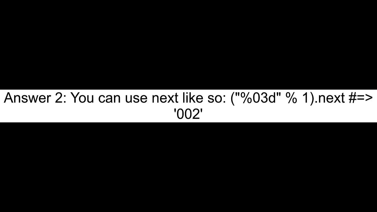 How To Increment The Number In A String While Keeping The Appropriate Trailingleading Zeros