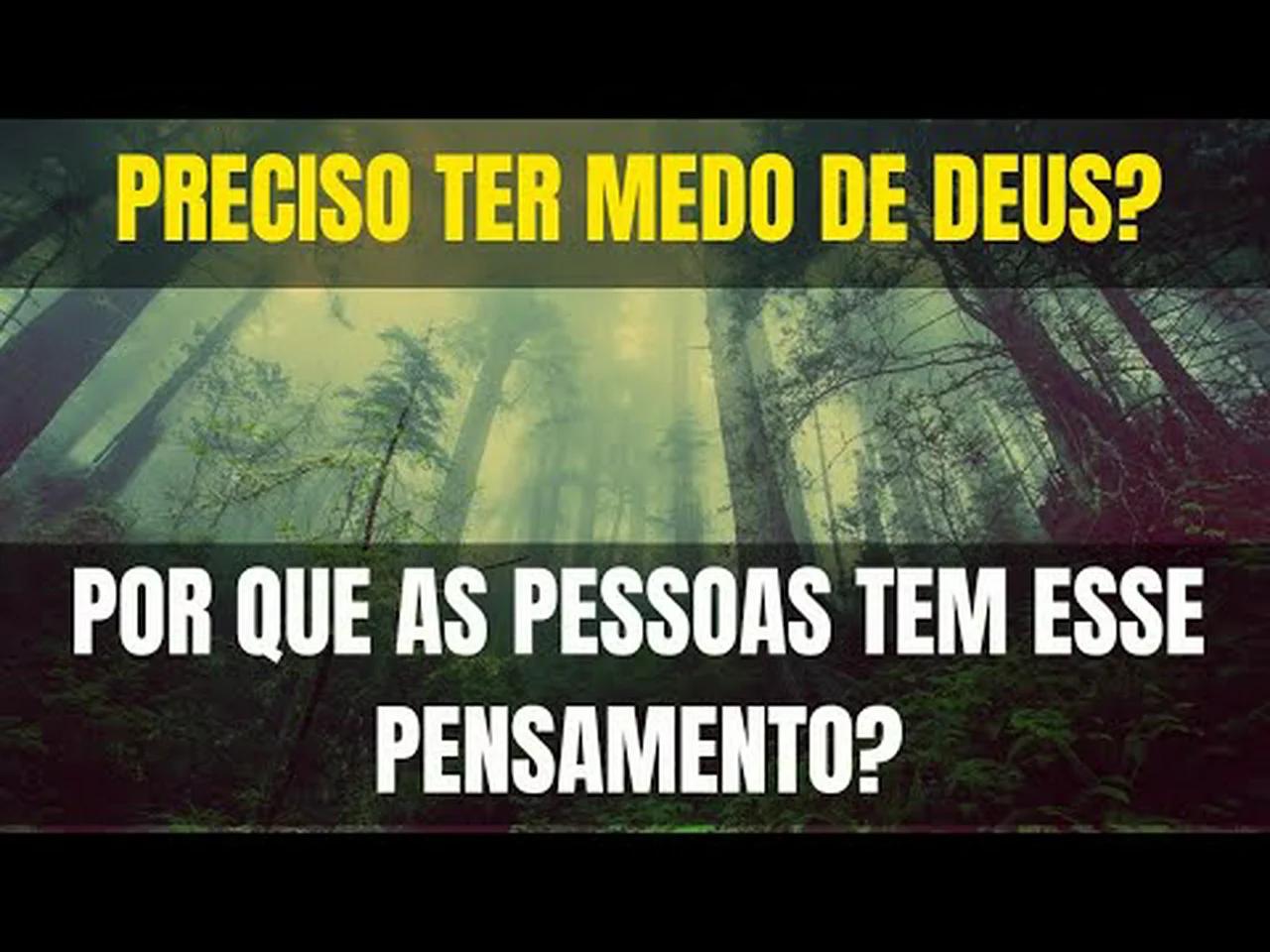 Eu Preciso ter medo de Deus? - Guardei a Fé