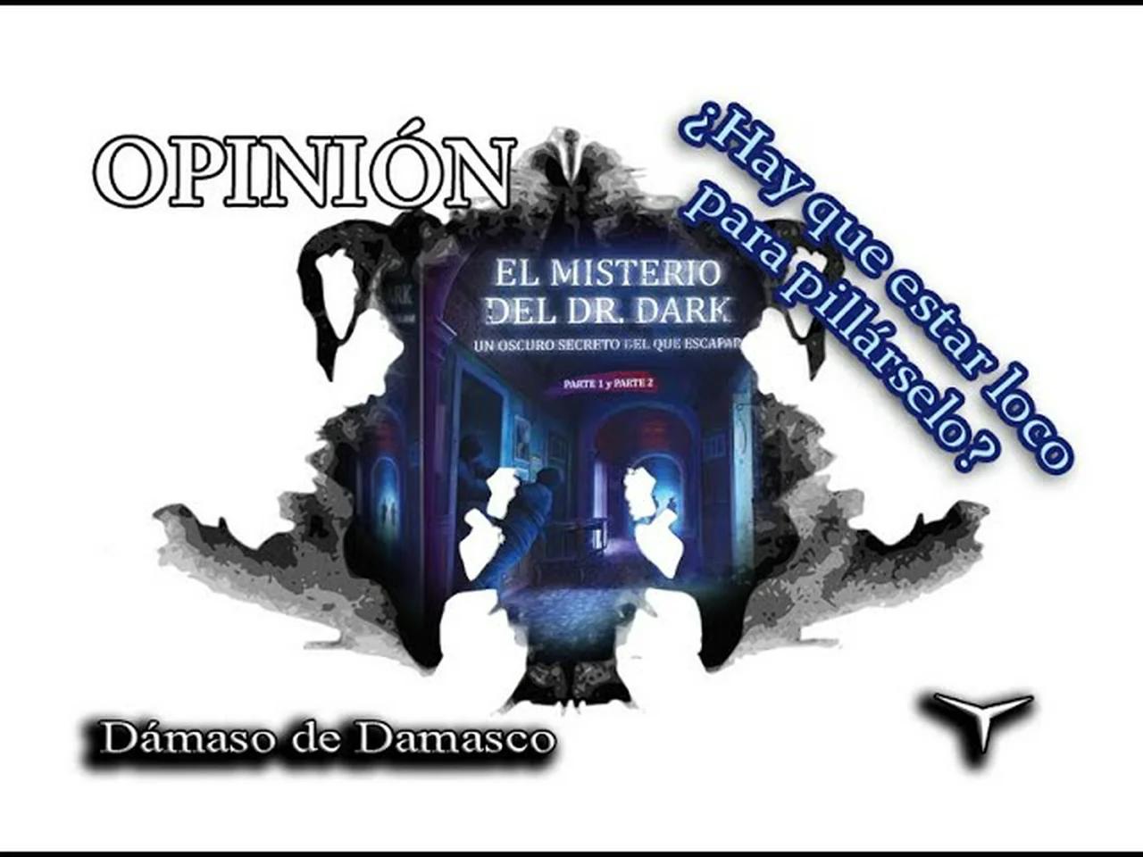 Opinión sobre El misterio del Dr. Dark