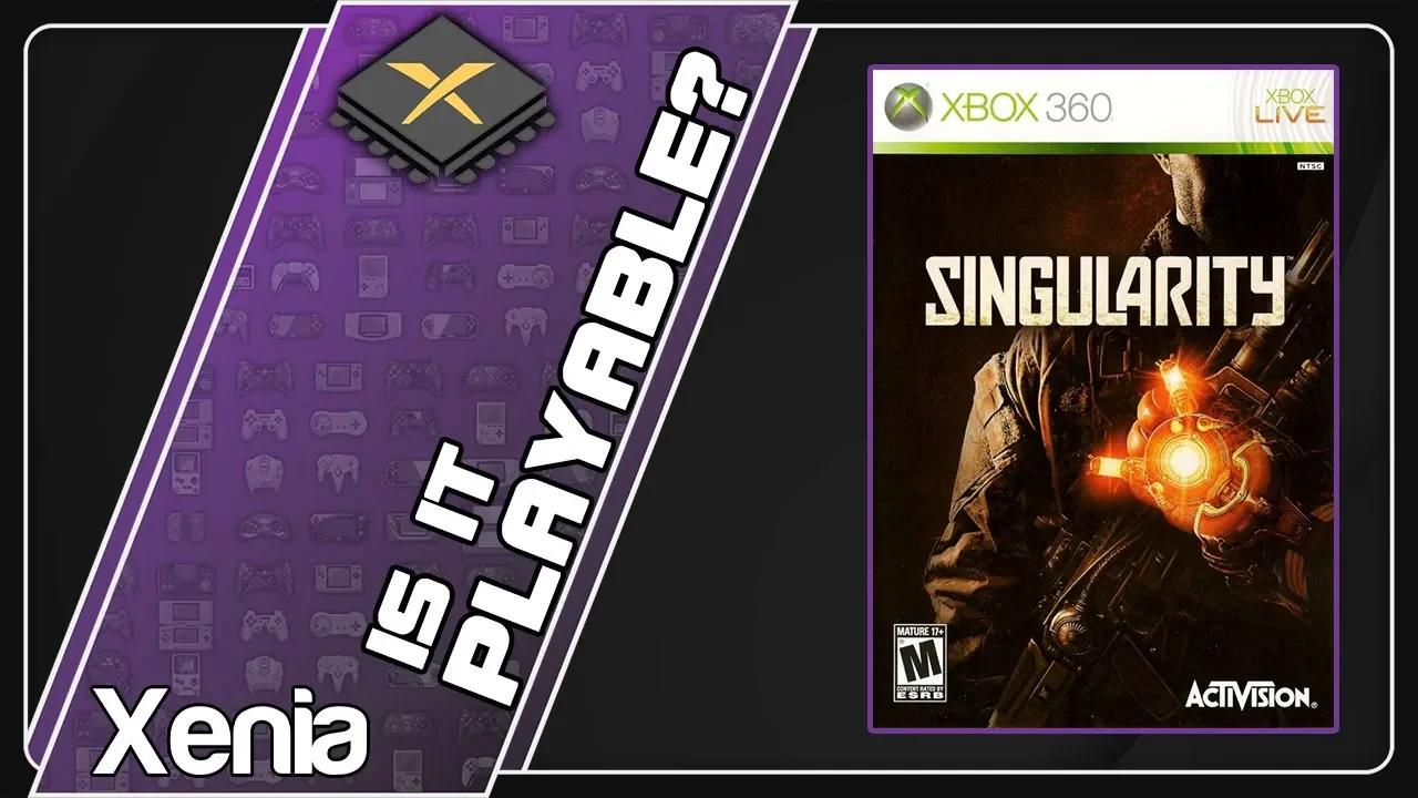 Is Singularity Playable? Xenia Performance [Xbox 360 | Standalone]