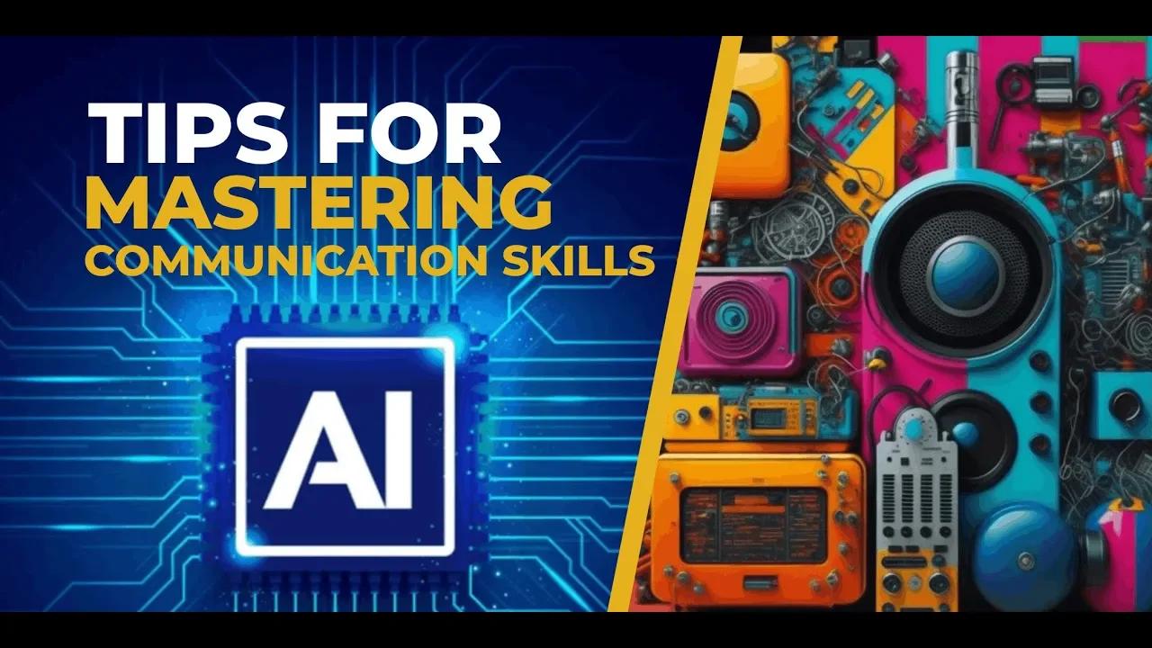 Mastering Communication Skills In The Era Of Artificial Intelligence ...