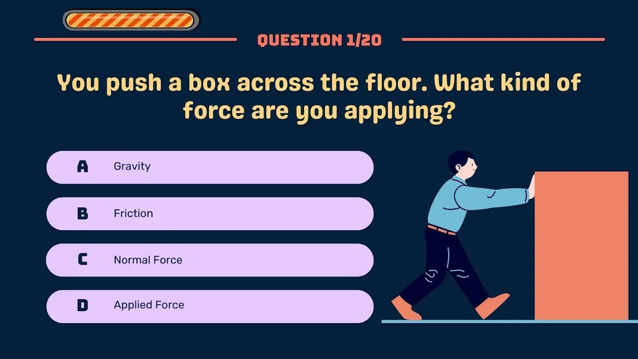 Forces Quiz: 20 Physics Forces Questions
