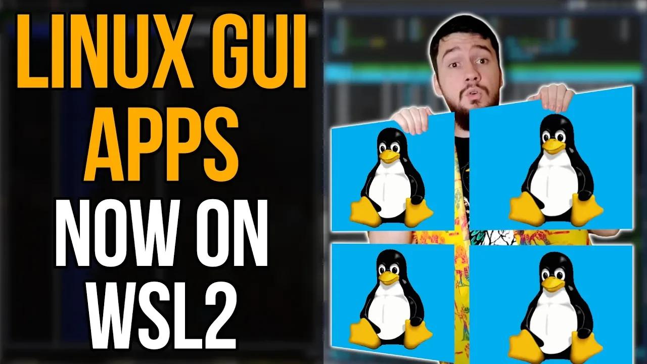 Linux Gui Apps Coming To Wsl2 Linux 💔 Windows