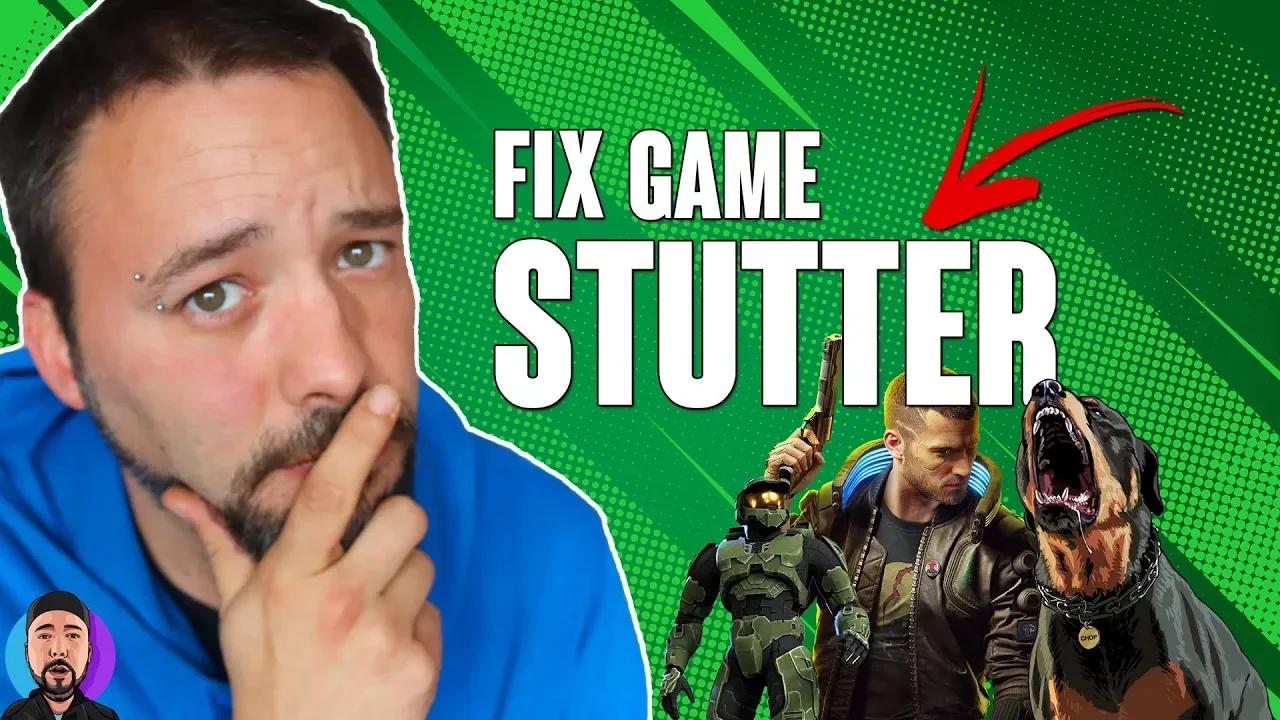 Reduce Game Stuttering on Windows | Improve Fps