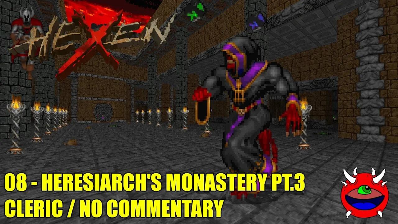 Hexen: Beyond Heretic (Cleric) - 08 Heresiarch's Monastery 3 - No ...