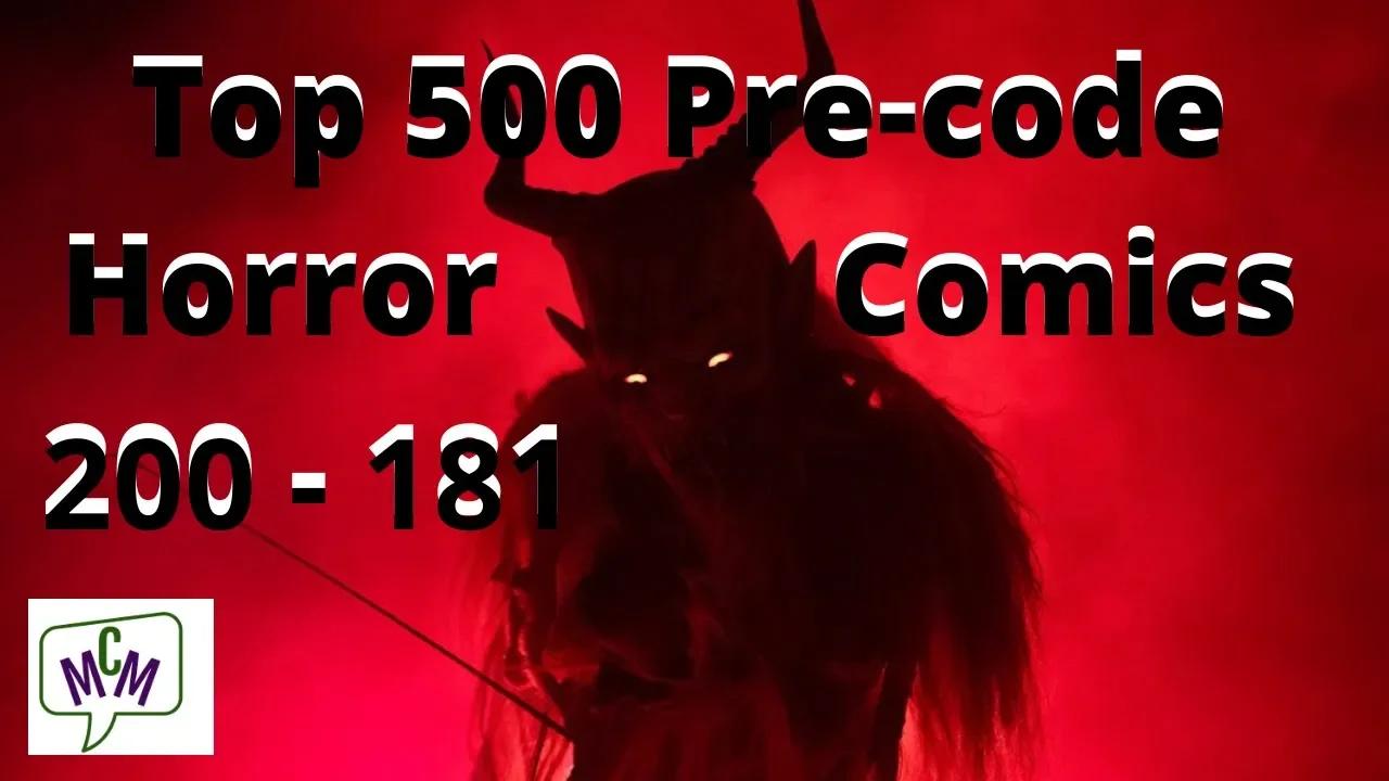 Top 500 Pre-Code Horror Comics Numbers 200 To 181 (ep 448)