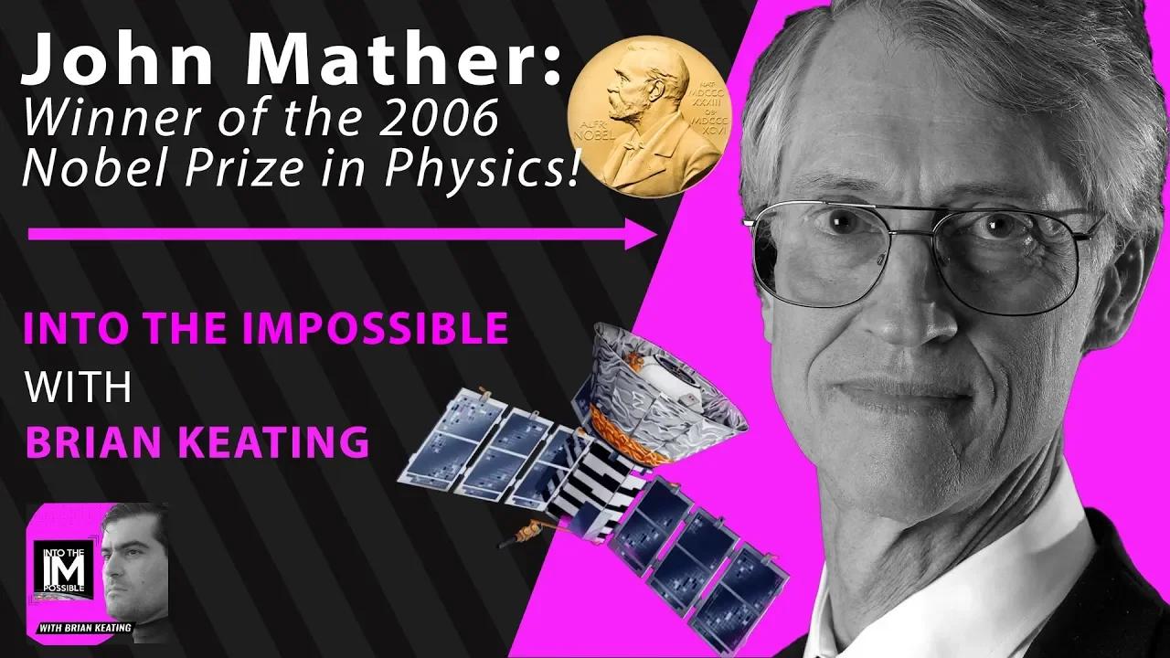 Nobel Prize Winner John Mather | Existential Questions: The Meaning of ...