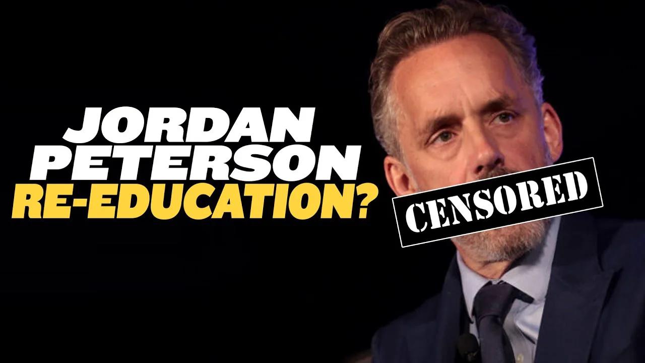 Jordan Peterson Sentenced To Re Education