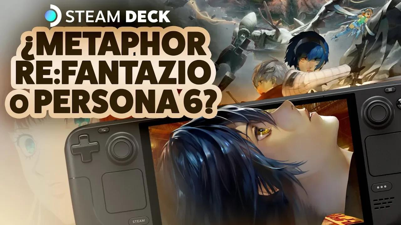 ¿Metaphor: ReFantazio en Steam Deck o Persona 6? 💖 | Mejores Ajustes ...